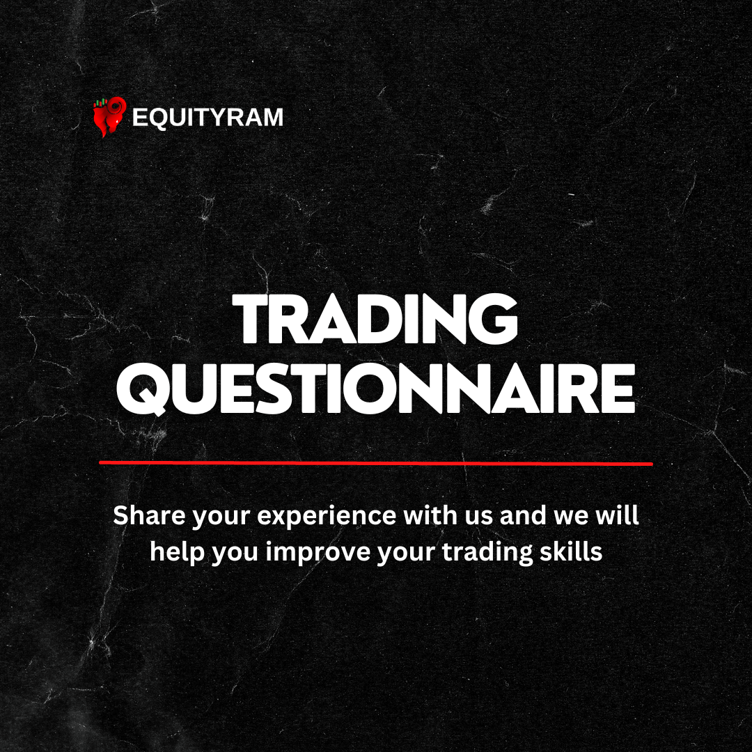 Trading Questionnaire - Equityram Trading Academy